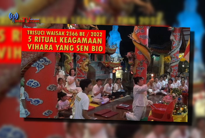 Trisuci Waisak, Yang Sen Bio Gelar 5 Ritual Keagamaan